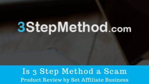 Is 3 Step Method a Scam? (An Honest Review 2024 )