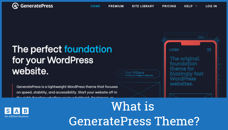 What is a GeneratePress Theme? Simple & Diverse WP Theme